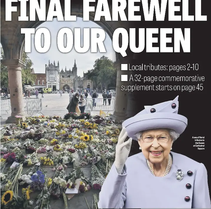FINAL FAREWELL TO OUR QUEEN - PressReader