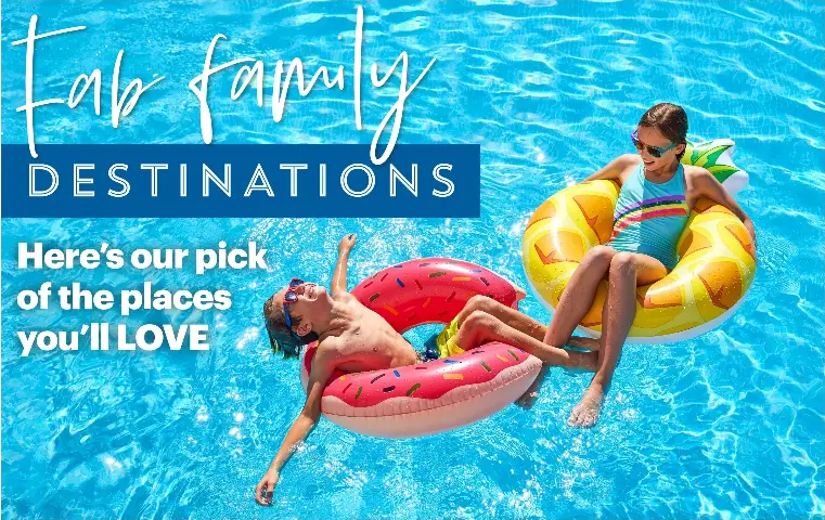 Fab family DESTINATIO­NS - PressReader