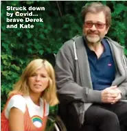 Derek is at last starting to talk again, says Kate - PressReader