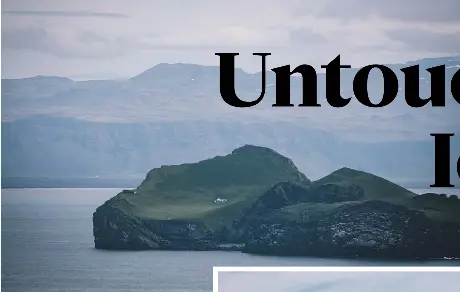 Untouched Iceland - PressReader