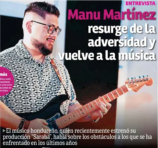 Manu Martínez resurge de la adversidad y vuelve a la música - PressReader