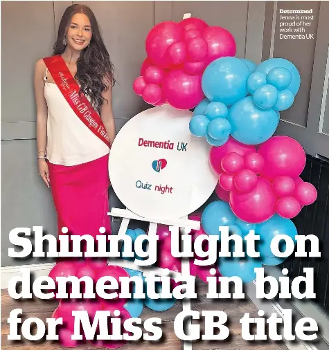 Shining light on dementia in bid for Miss GB title - PressReader