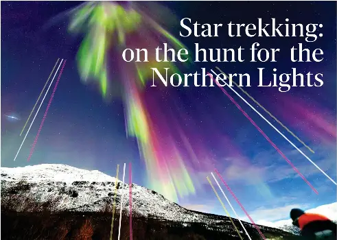 Star trekking: on the hunt for the Northern Lights - PressReader