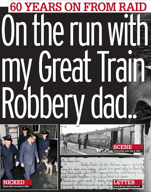 On the run with my Great Train Robbery dad.. - PressReader