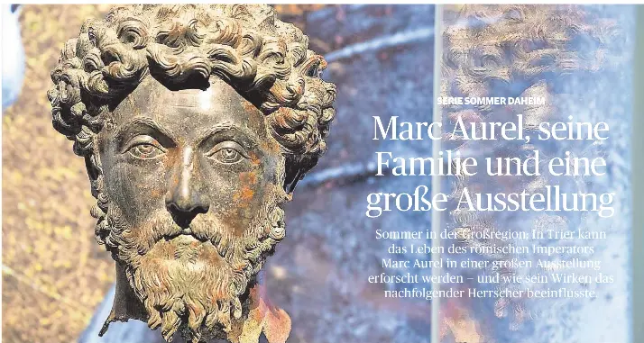 Marc Aurel, seine Familie und eine große Ausstellun­g - PressReader