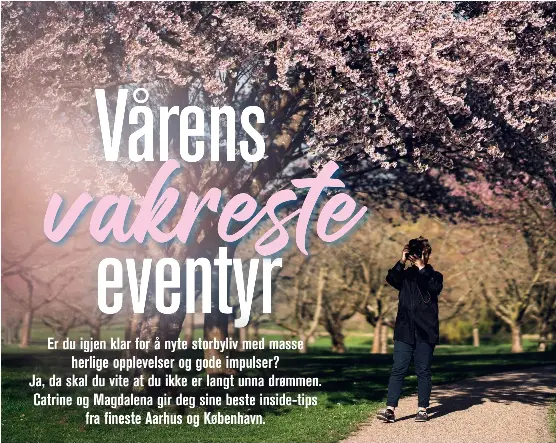 Vårens vakrste eventyr - PressReader