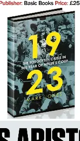 THE FORGOTTEN CRISIS IN THE YEAR OF HITLER’S COUP - PressReader