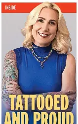 TATTOOED AND PROUD - PressReader