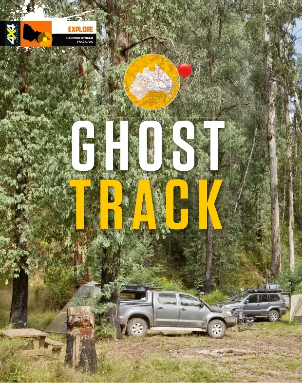 HAUNTED STREAM TRACK, VIC - PressReader