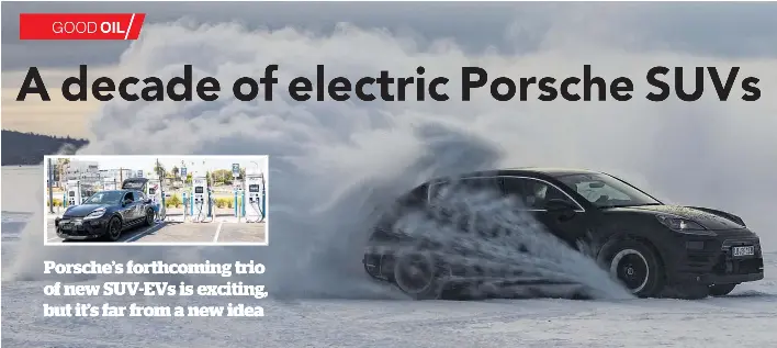 A decade of electric Porsche SUVs - PressReader