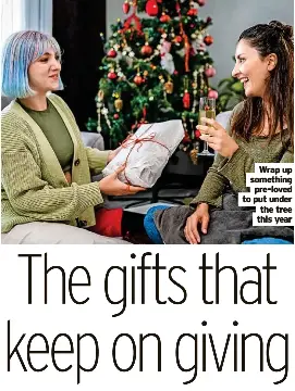 The gifts that keep on giving - PressReader