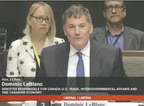 ‘Resolvable’ - sort of: LeBlanc gives update on U.S. trade war ...