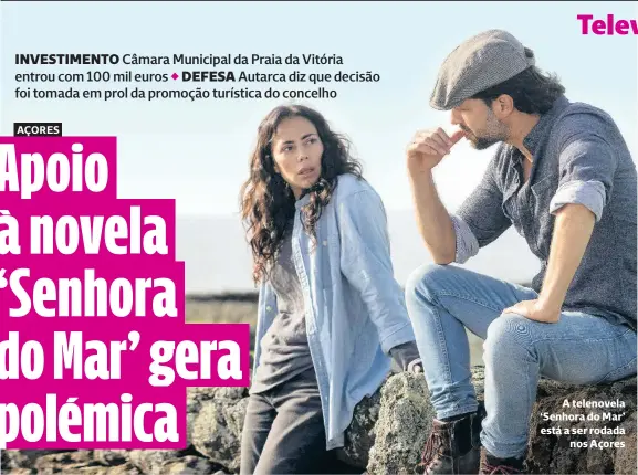 Apoio à novela `Senhora do Mar' gera polémica - PressReader
