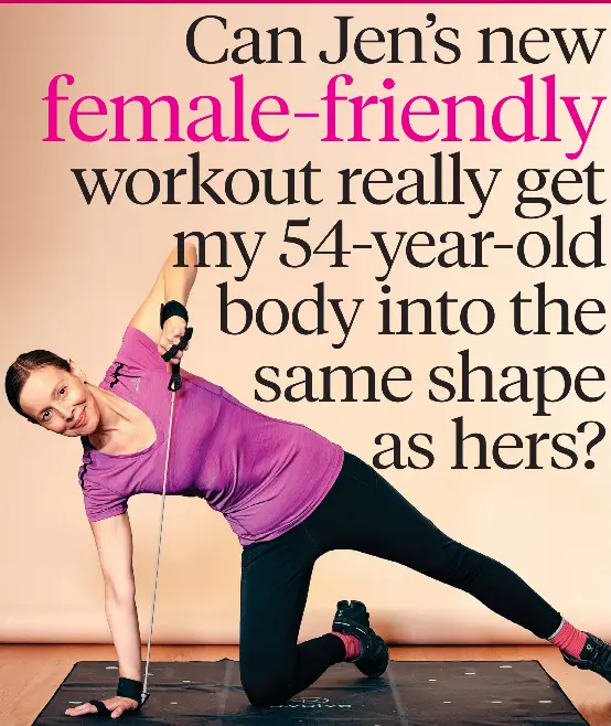 Can Jen’s new female-friendly workout really get my 54-year-old body into the same shape as hers ...