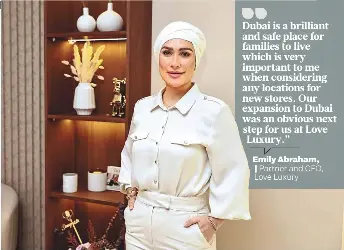 MOVING TO DUBAI, FOR THE ‘LOVE’ OF LUXURY - PressReader