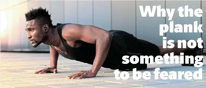 Why the plank is not something to be feared - PressReader