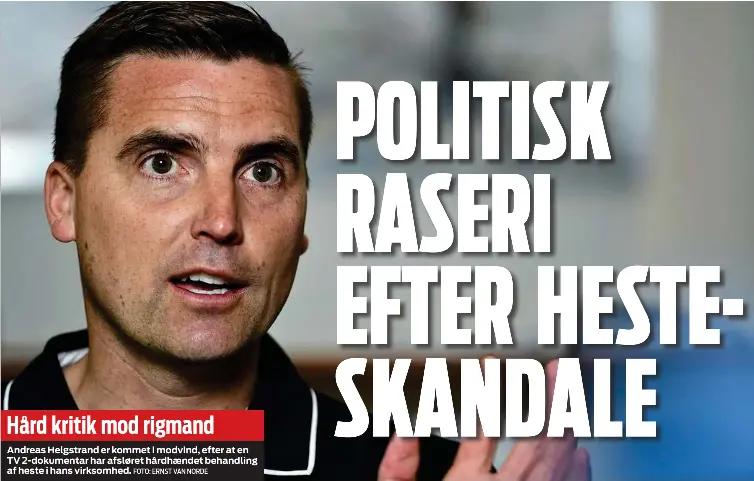 POLITISK RASERI EFTER HESTESKAND­ALE - PressReader