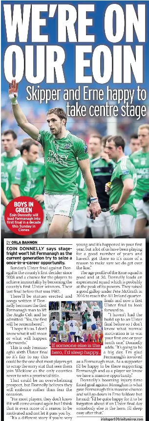 WE’RE ON OUR EOIN Skipper and Erne happy to take centre stage - PressReader
