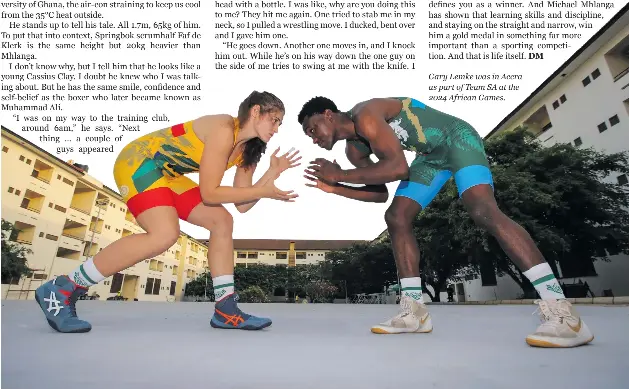 The right moves: Mhlanga’s wrestling skills saved his life - PressReader