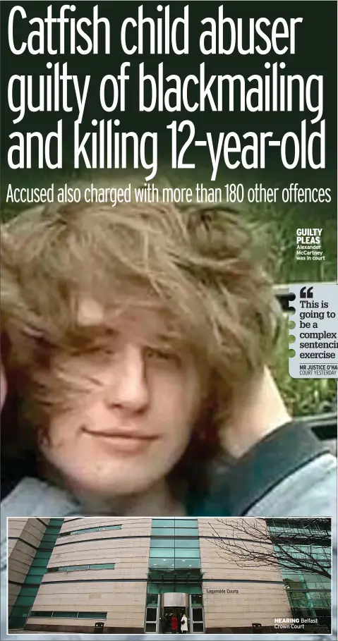 Catfish child abuser guilty of blackmaili­ng and killing 12-year-old ...