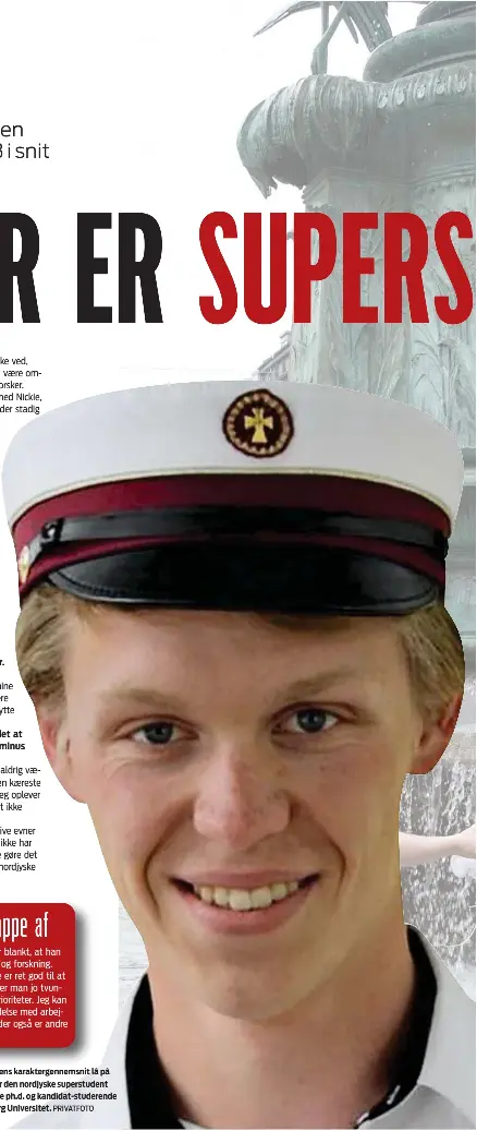 HER ER SUPERSTUDE­NTERNE I DAG - PressReader