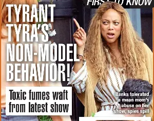 TYRANT TYRA’S NON-MODEL BEHAVIOR! - PressReader