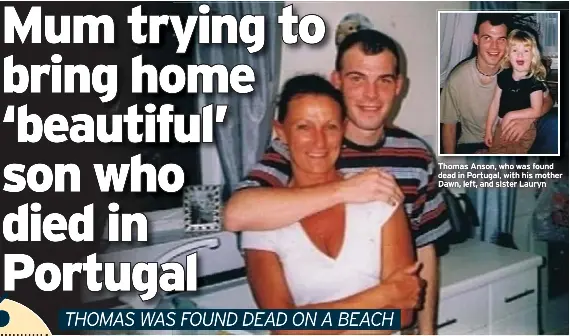 Mum trying to bring home ‘beautiful’ son who died in Portugal - PressReader