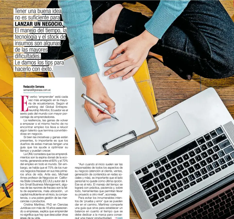 Tener una buena idea no es suficiente para LANZAR UN NEGOCIO. - PressReader