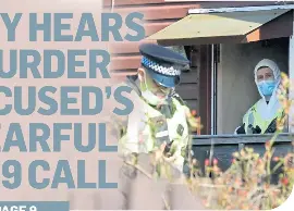 JURY HEARS MURDER ACCUSED’S TEARFUL 999 CALL - PressReader