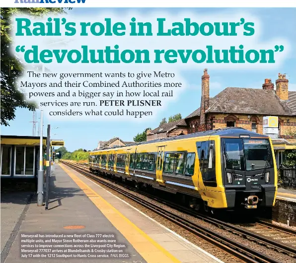 Rail’s role in Labour’s “devolution revolution” - PressReader