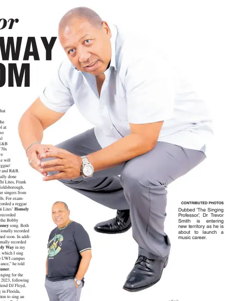 UWI professor SINGING HIS WAY TO STARDOM - PressReader