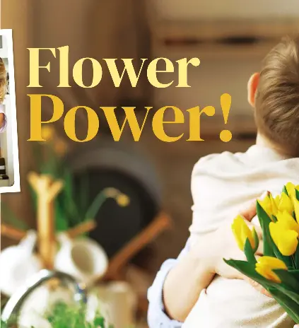 Flower Power! - PressReader