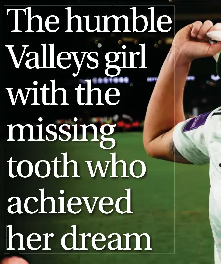 The humble Valleys girl with the missing tooth who achieved her dream - PressReader