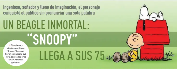 UN BEAGLE INMORTAL: “SNOOPY” LLEGA A SUS 75 - PressReader