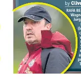 RAFA: TOWN BOSS COULD BE KLOPP MK II - PressReader