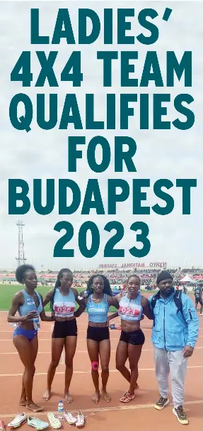 LADIES’ 4X4 TEAM QUALIFIES FOR BUDAPEST 2023 - PressReader