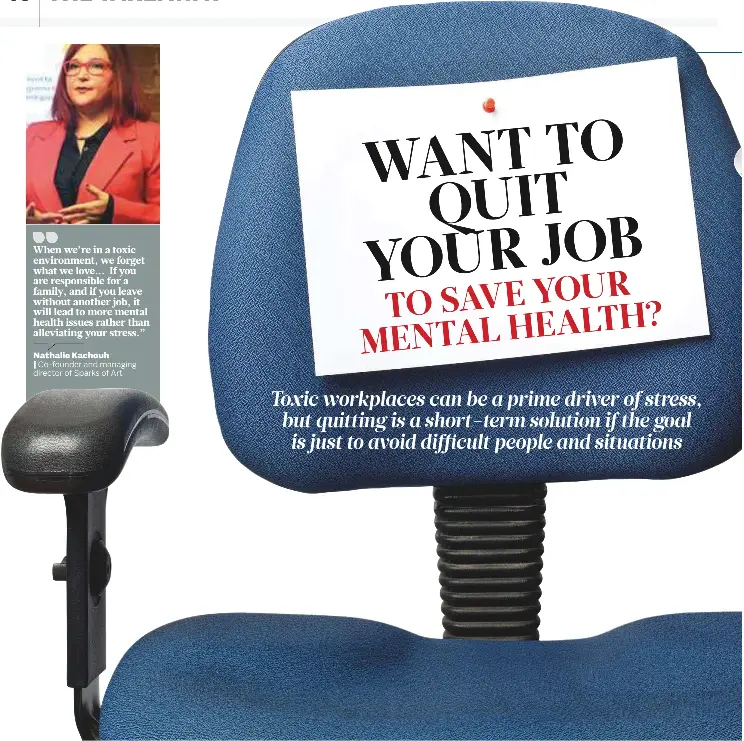 WANT TO QUIT YOUR JOB TO SAVE YOUR MENTAL HEALTH? - PressReader