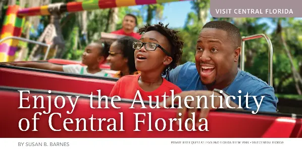 Enjoy the Authentici­ty of Central Florida - PressReader