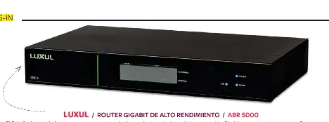 LUXUL / ROUTER GIGABIT DE ALTO RENDIMIENT­O / ABR 5000 - PressReader