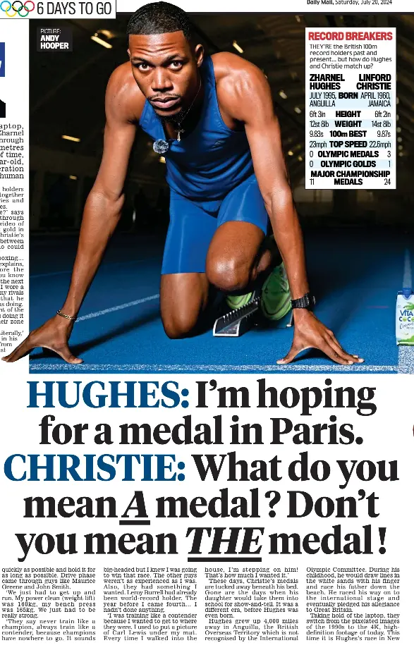 HUGHES: I’m hoping for a medal in Paris. CHRISTIE: What do you mean A ...