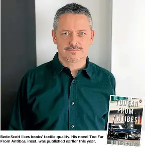 How I write: Bede Scott - PressReader