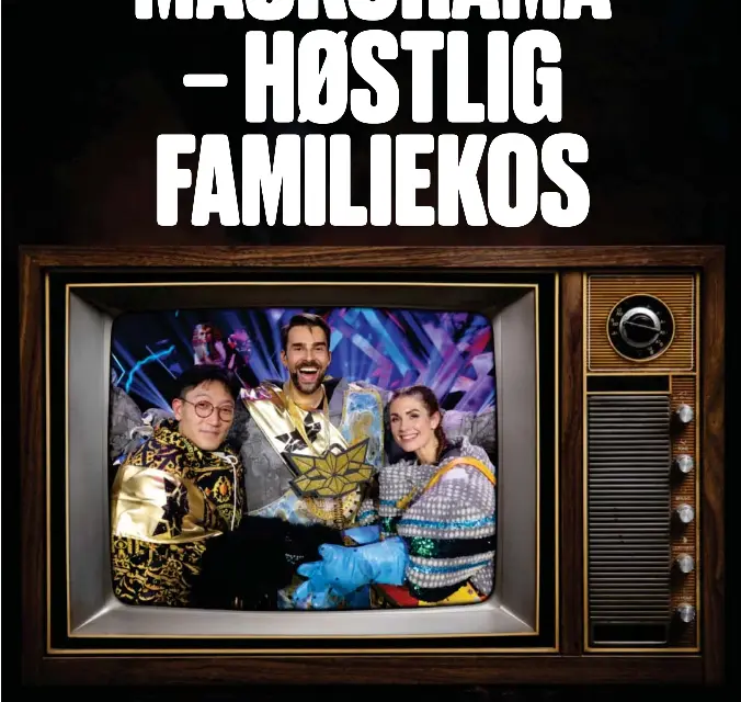 MASKORAMA – HØSTLIG FAMILIEKOS - PressReader