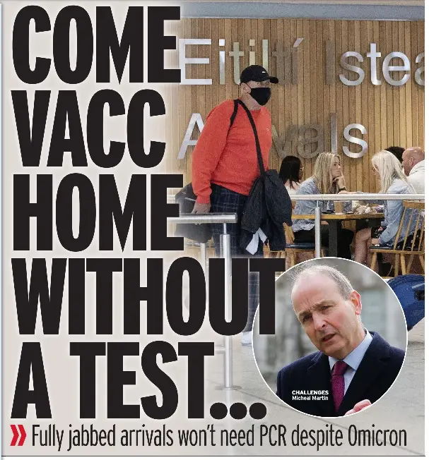 COME VACC HOME WITHOUT A TEST... - PressReader