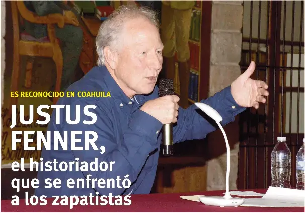 JUSTUS FENNER, el historiado­r que se enfrentó a los zapatistas ...