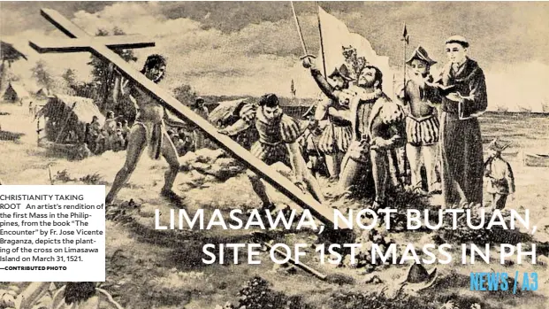 LIMASAWA, NOT BUTUAN, SITE OF 1ST MASS IN PH - PressReader
