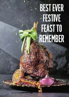 BEST EVER FESTIVE FEAST TO REMEMBER - PressReader