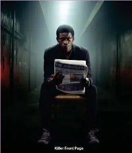 Killer Front Page: Mzansi Magic’s new drama about the dark side of ambition - PressReader