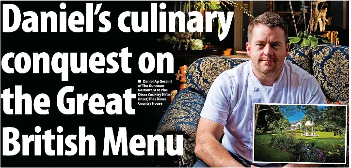 Daniel’s culinary conquest on the Great British Menu - PressReader
