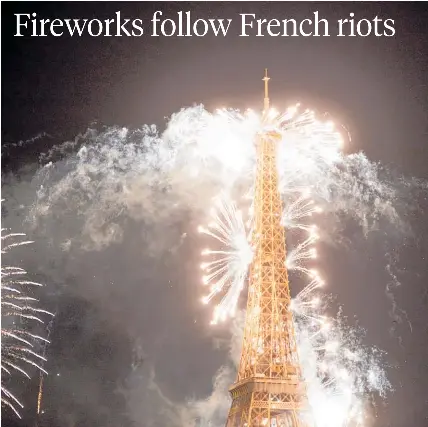 Fireworks follow French riots - PressReader