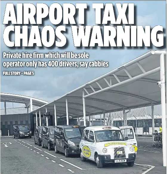 AIRPORT TAXI CHAOS WARNING - PressReader